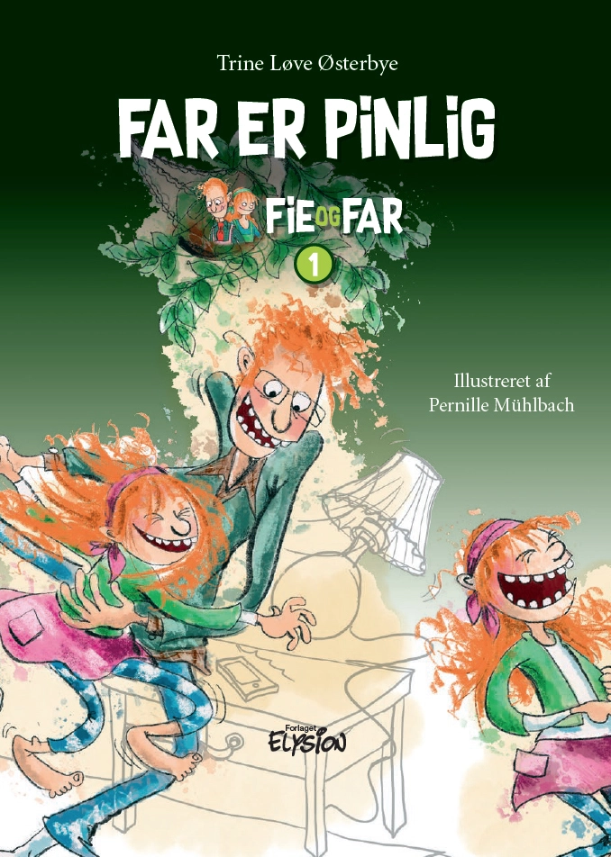 Køb Far er pinlig af Trine Løve Østerbye Hardback 9788772145914 hos ...