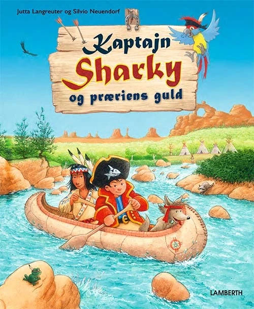 Køb Kaptajn Sharky og præriens guld af Jutta Langreuter Indbundet ...