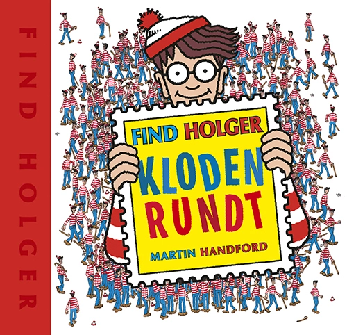 Køb Find Holger - Kloden rundt af Martin Handford Indbundet ...