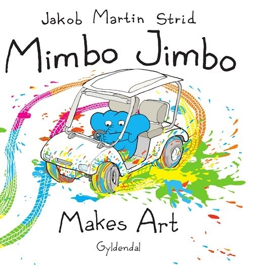 Køb Mimbo Jimbo Makes Art - engelsk udgave af Jakob Martin Strid ...